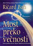 MOST PREKO VEČNOSTI - Ričard Bah