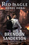 RED MAGLE: HEROJ DOBA - Brendon Sanderson