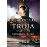 TROJA: GOSPODAR SREBRNOG LUKA 1 - Dejvid Gemel