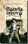 BANDA SNOVA - Luka di Fulvio