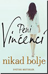 NIKAD BOLJE - Peni Vinćenci