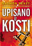 UPISANO U KOSTI - Sajmon Beket