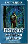 KAMEN POSLEDNJEG POZDRAVA - Tad Vilijems