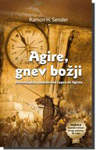 AGIRE, GNEV BOŽJI - Ramon H. Sender