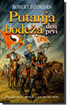 PUTANJA BODEŽA (DEO PRVI) - Robert Džordan