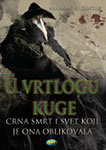 U VRTLOGU KUGE - Norman F. Kantor