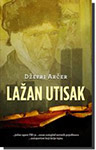 LAŽAN UTISAK - Džefri Arčer