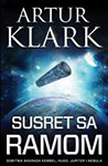 SUSRET SA RAMOM - Artur Klark