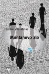 MONTANOVO ZLO - Enrike Vila Matas