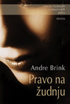 PRAVO NA ŽUDNJU - Andre Brink