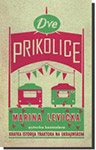 DVE PRIKOLICE - Marina Levicka