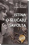 ISTINA O SLUČAJU SAVOLTA - Eduardo Mendosa