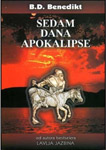 SEDAM DANA APOKALIPSE - B.D. Benedikt