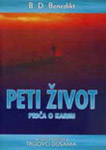 PETI ŽIVOT - B.D. Benedikt