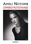 ZIMSKO PUTOVANJE - Ameli Notomb