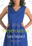 NEVEROVATNA - Sara Šepard