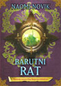 BARUTNI RAT - Naomi Novik