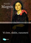 VI ĆETE, DAKLE, RAZUMETI - Klaudio Magris