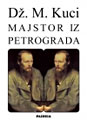 MAJSTOR IZ PETROGRADA - Džon M. Kuci