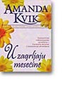 U ZAGRLJAJU MESEČINE - Amanda Kvik