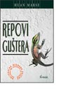 REPOVI GUŠTERA - Huan Marse