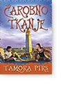 ČAROBNO TKANJE - Tamora Pirs