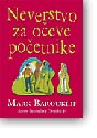 NEVERSTVO ZA OČEVE POČETNIKE - Mark Barouklif