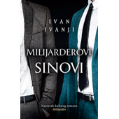 MILIJARDEROVI SINOVI - Ivan Ivanji