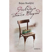 POSLEDNJA STANICA BEOGRAD - Bojan Bosiljčić