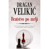 BRATSTVO PO MRLJI - Dragan Velikić