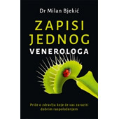 ZAPISI JEDNOG VENEROLOGA - Milan Bjekić