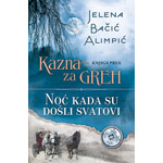 KAZNA ZA GREH: NOĆ KADA SU DOŠLI SVATOVI - Jelena Bačić Alimpić