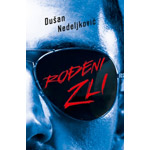 ROĐENI ZLI - Dušan Nedeljković