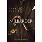 MILIJARDER - Ivan Ivanji