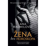 ŽENA BEZ HOROSKOPA - Ana Radmilović