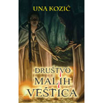 DRUŠTVO MALIH VEŠTICA - Una Kozić