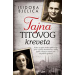 TAJNA TITOVOG KREVETA - Isidora Bjelica