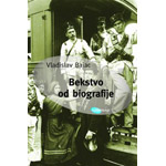 BEKSTVO OD BIOGRAFIJE - Vladislav Bajac