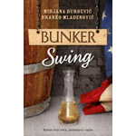 BUNKER SWING - Mirjana Đurđević, Branko Mlađenović