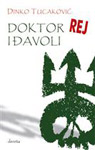 DOKTOR REJ I ĐAVOLI - Dinko Tucaković