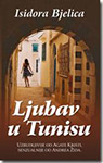 LJUBAV U TUNISU - Isidora Bjelica