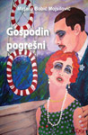 GOSPODIN POGREŠNI - Mirjana Bobić Mojsilović