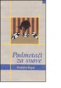 PODMETAČI ZA SNOVE - Vladislav Bajac