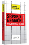 SRPSKO NEMAČKI PREVODNI FRAZEOLOŠKI REČNIK - Božinka Petronijević