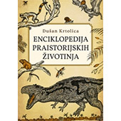 ENCIKLOPEDIJA PRAISTORIJSKIH ŽIVOTINJA - Dušan Krtolica