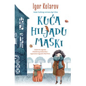 KUĆA HILJADU MASKI - Igor Kolarov