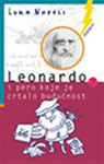 LEONARDO I PERO KOJE JE CRTALO BUDUĆNOST - Luka Noveli