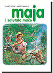 MAJA I ZALUTALO MAČE - Žilber Delae, Marsel Marlije