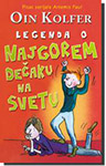 LEGENDA O NAJGOREM DEČAKU NA SVETU - Oin Kolfer