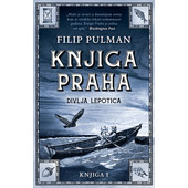 PRVA KNJIGA PRAHA: DIVLJA LEPOTICA - Filip Pulman